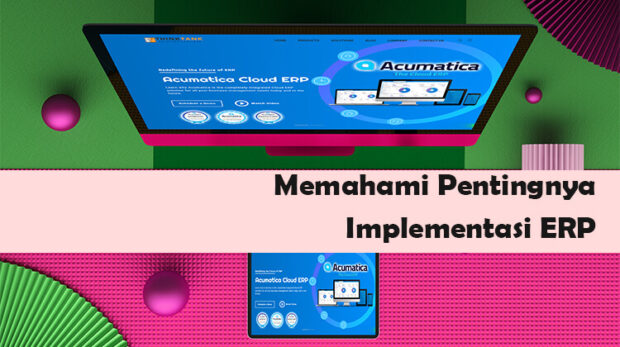 Memahami Pentingnya Implementasi ERP untuk Transformasi Bisnis Modern - Think Tank Solusindo